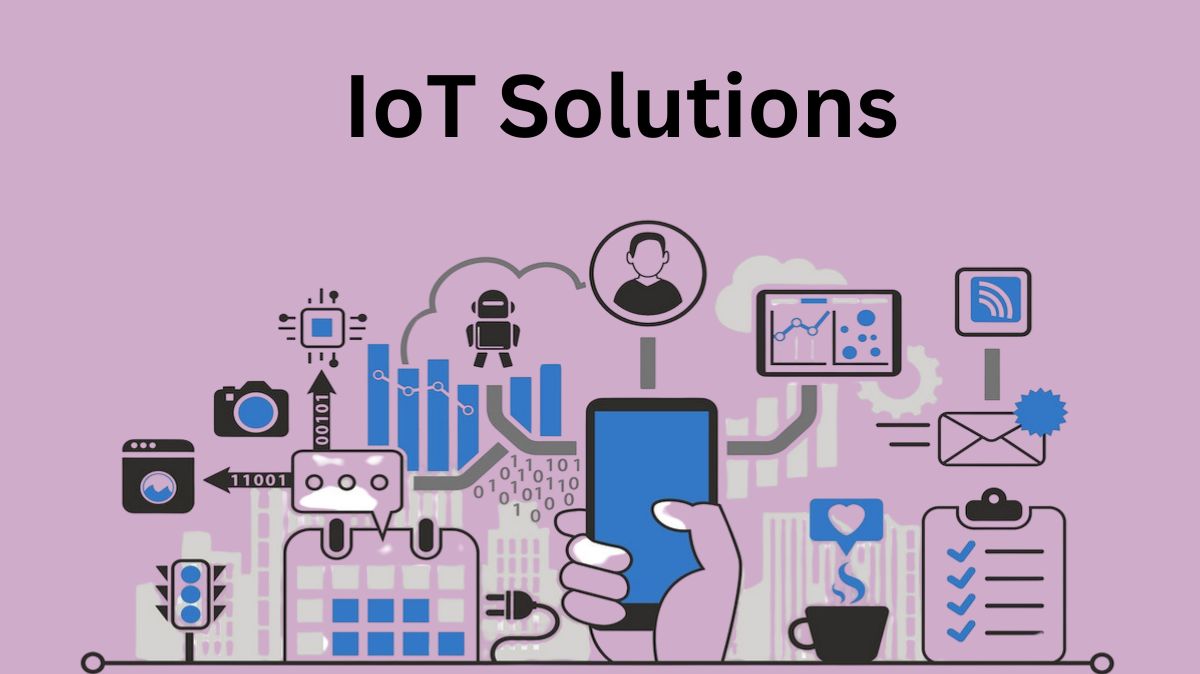 How IoT Solutions Are Quietly Powering The Future