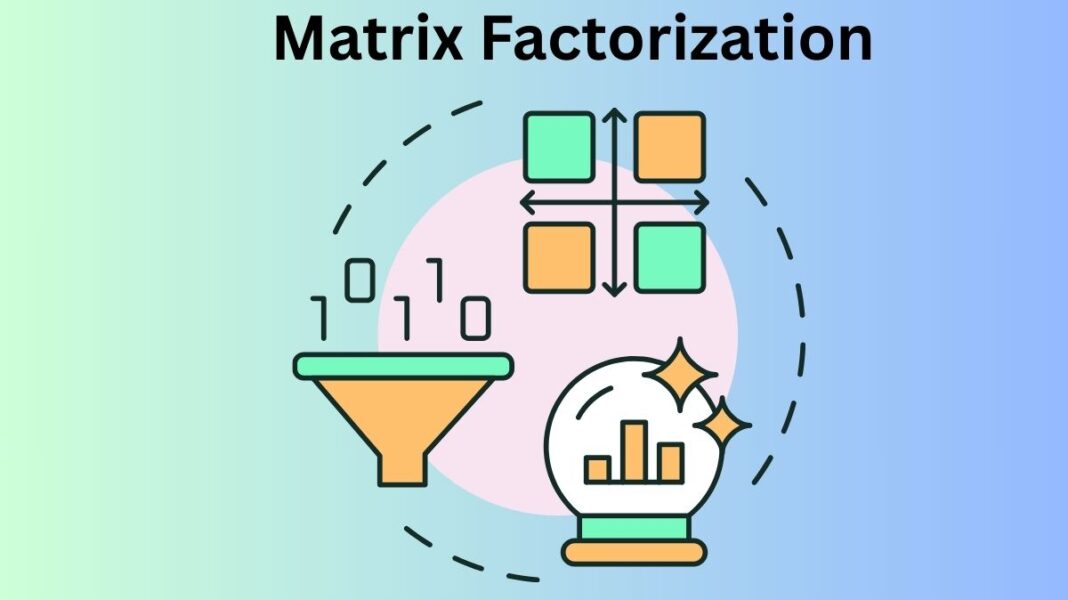 What Is Matrix Factorization In Machine Learning