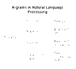 What Are N-grams In NLP Natural Language Processing