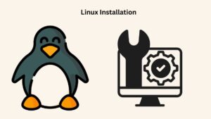 Linux Installation Step By Step For Beginners Complete Guide